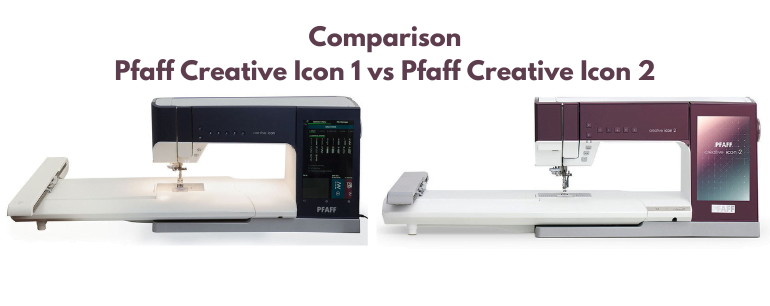 PFAFF Creative Icon 2 vs PFAFF Creative Icon 1 – Comparison and ...