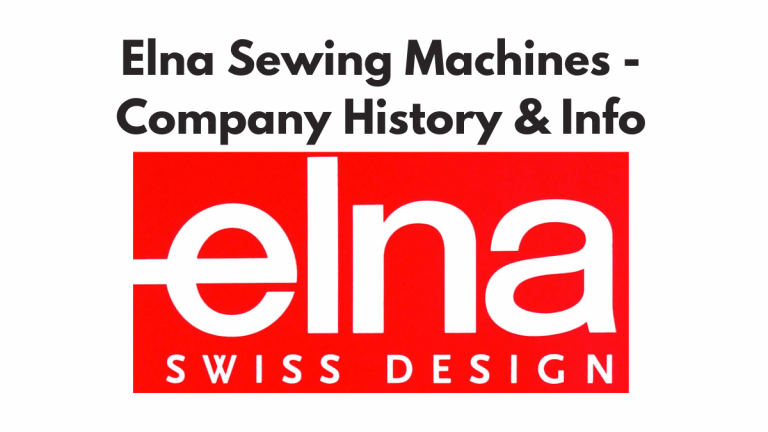 Elna Sewing Machines: Brand Overview, History, and Models – Sewing ...
